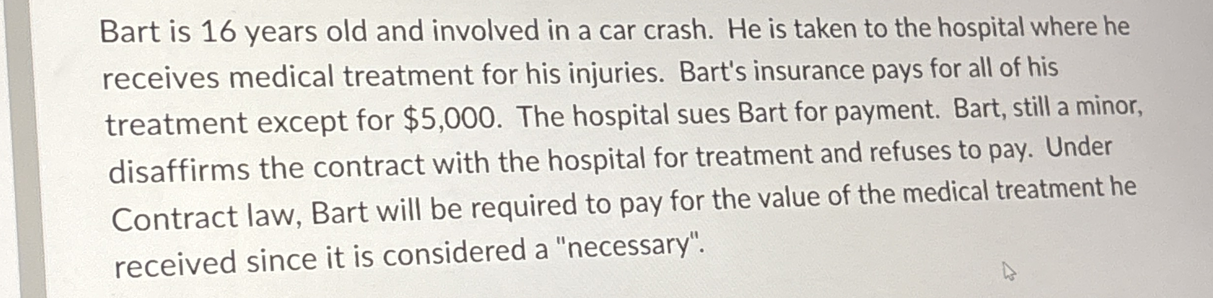 Solved Bart is 16 ﻿years old and involved in a car crash. He | Chegg.com