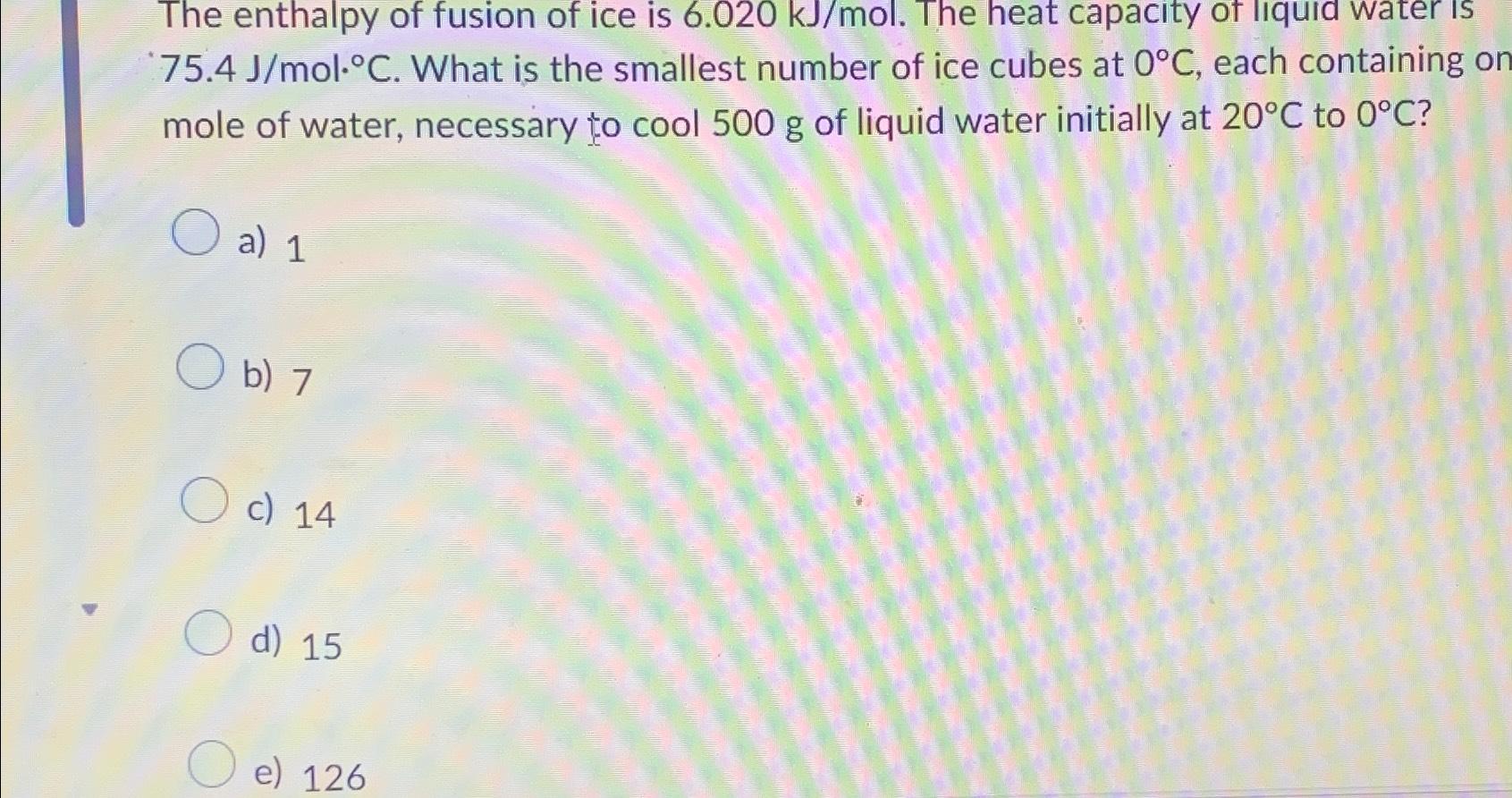 Solved The enthalpy of fusion of ice is 6.020kJmol. ﻿The | Chegg.com