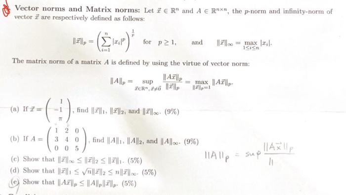 Solved (4) Vector norms and Matrix norms: Let x∈Rn and | Chegg.com Solved (4) Vector norms and Matrix norms: Let x∈Rn and | Chegg.com