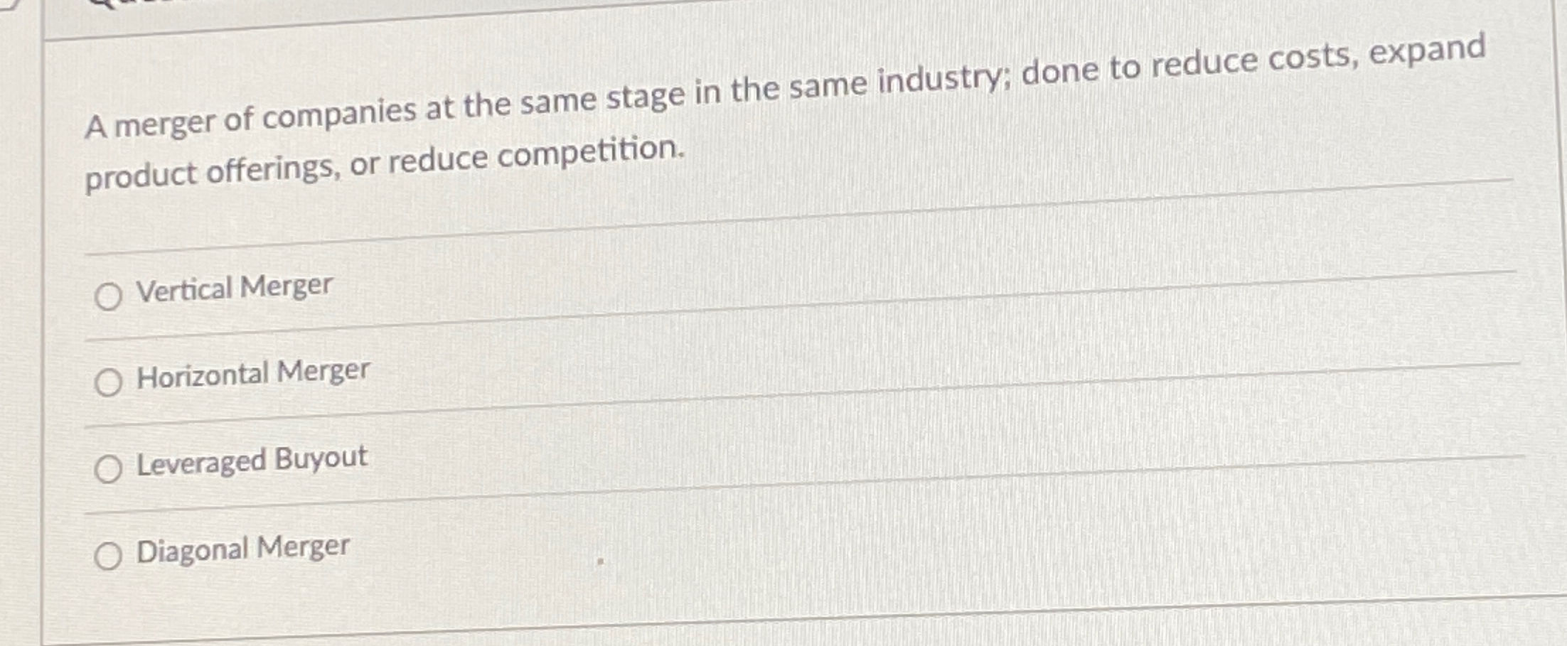 Solved A merger of companies at the same stage in the same | Chegg.com