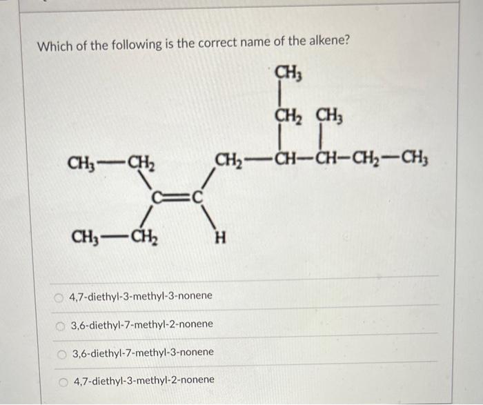 Solved Which of the following is the correct name of the | Chegg.com
