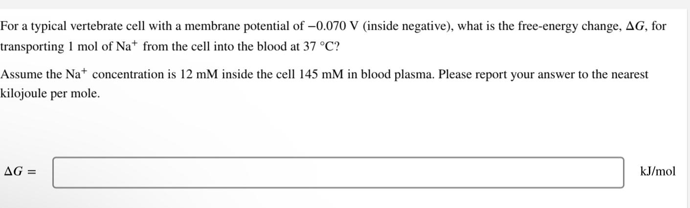Solved For a typical vertebrate cell with a membrane | Chegg.com