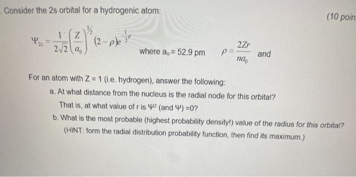 Solved Consider the 2s orbital for a hydrogenic atom: (10 | Chegg.com