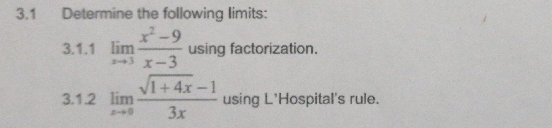 Solved Determine the following limits: 3.1.1 limx→3x−3x2−9 | Chegg.com