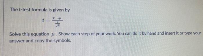 Solved The t-test formula is given by t = Solve this | Chegg.com