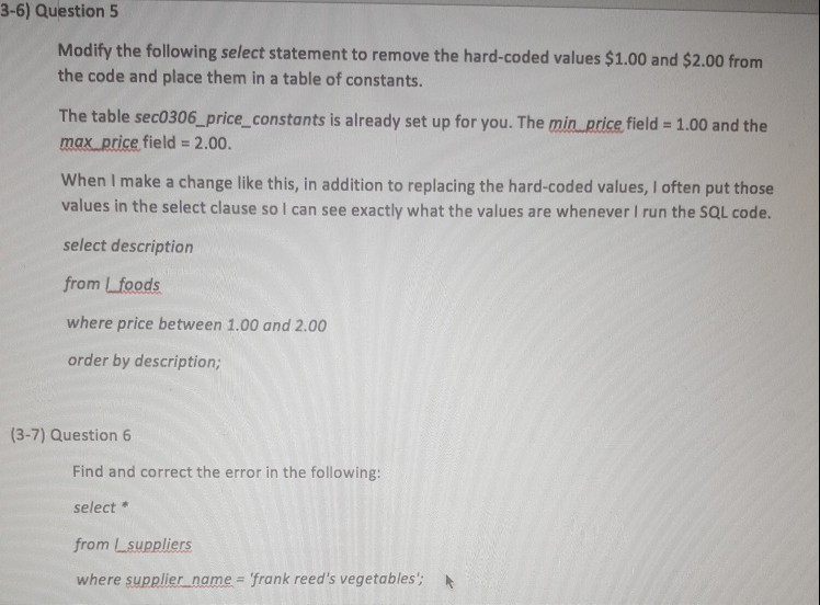 Solved 3-6) Question 5 Modify the following select statement | Chegg.com
