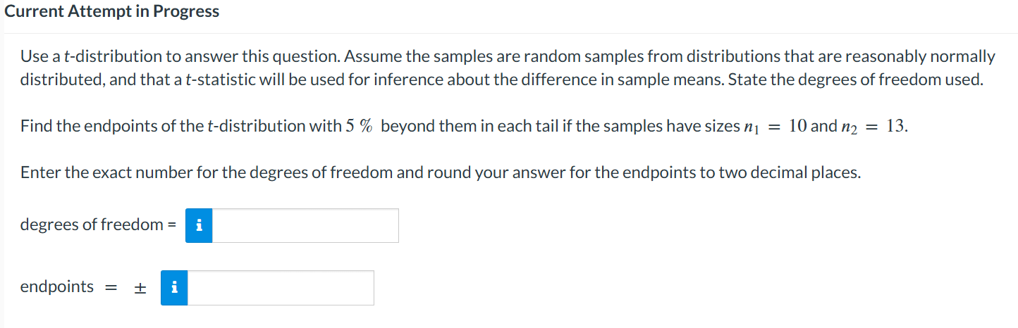 Solved Current Attempt in ProgressUse a t-distribution to | Chegg.com