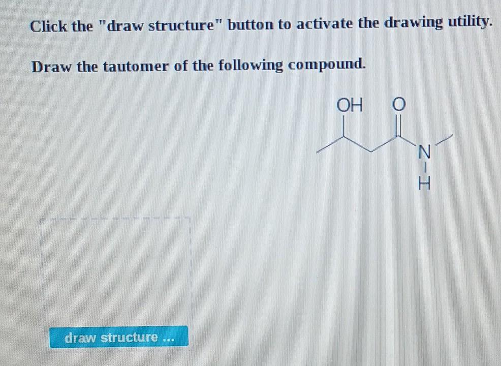 Solved Click the "draw structure" button to activate the | Chegg.com