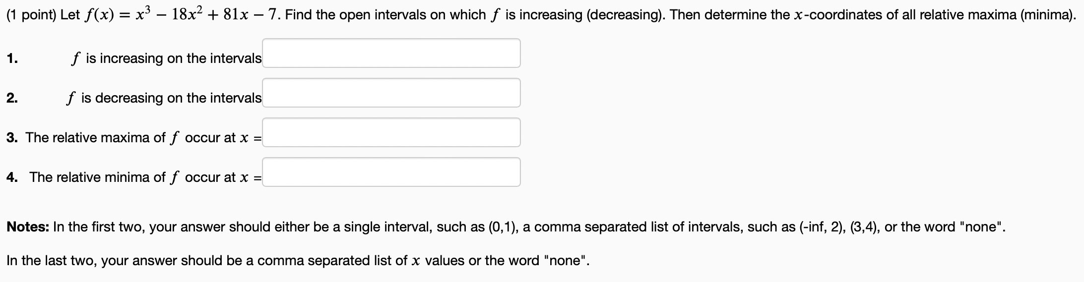 Solved (1 ﻿point) ﻿Let f(x)=x3-18x2+81x-7. ﻿Find the open | Chegg.com