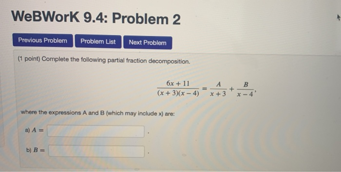 Solved WebWork 9.4: Problem 1 Previous Problem Problem List | Chegg.com Solved WebWork 9.4: Problem 1 Previous Problem Problem List | Chegg.com
