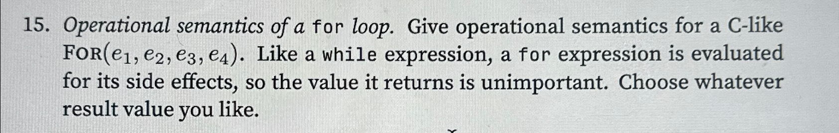 Solved Operational semantics of a for loop. Give operational | Chegg.com
