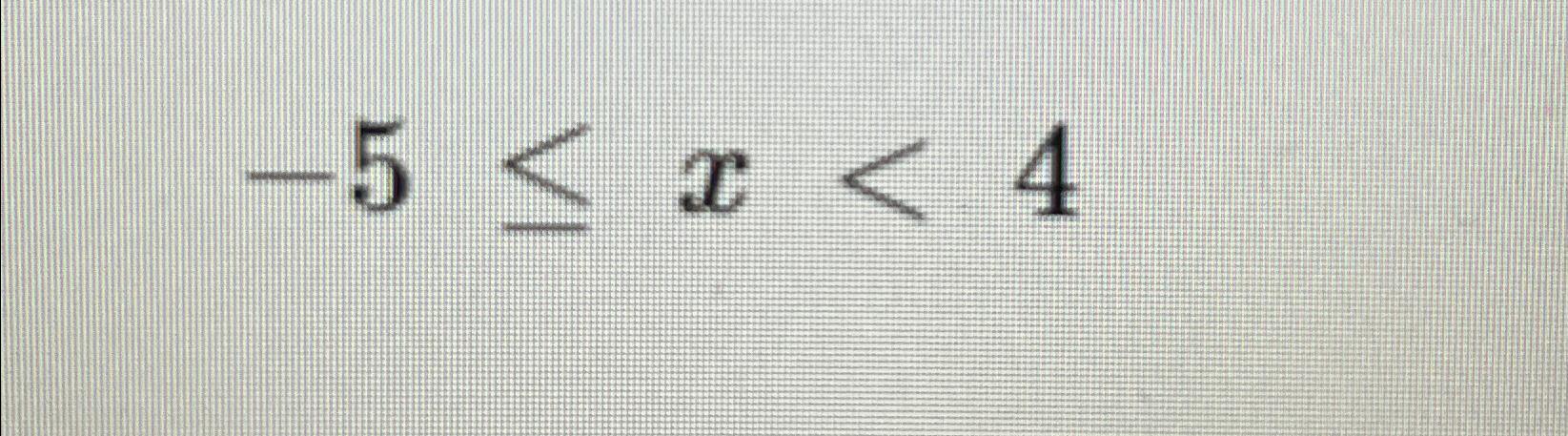 Solved -5≤x