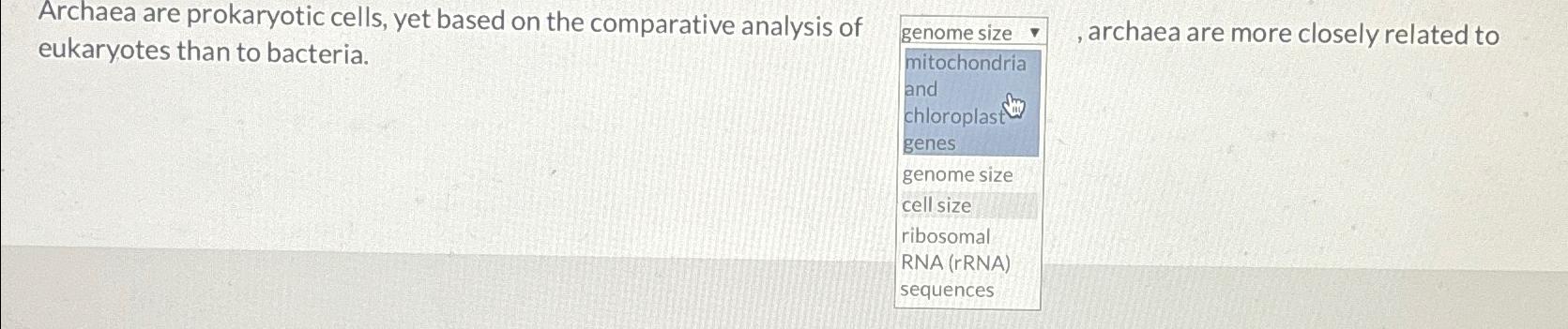 Solved Archaea are prokaryotic cells, yet based on the | Chegg.com