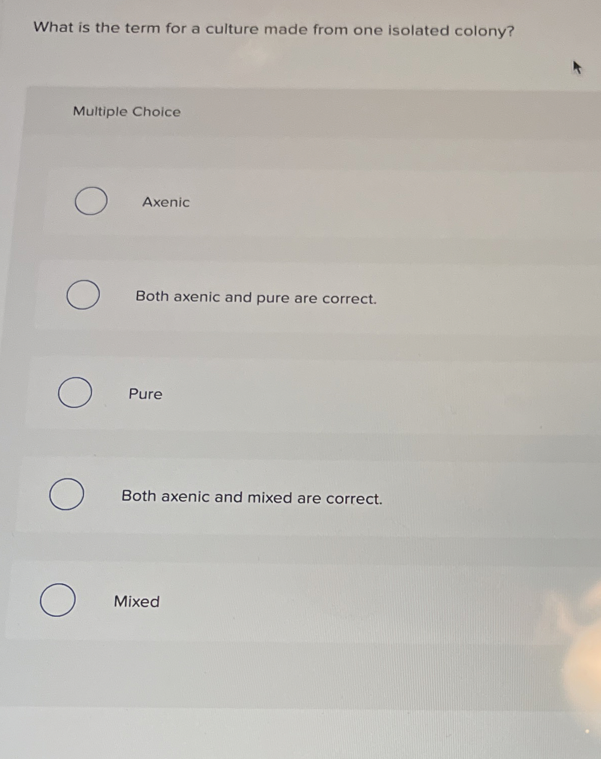 Solved What is the term for a culture made from one isolated | Chegg.com