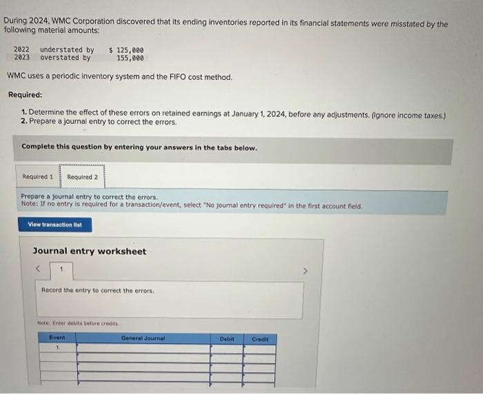 Solved During 2024, WMC Corporation discovered that its | Chegg.com