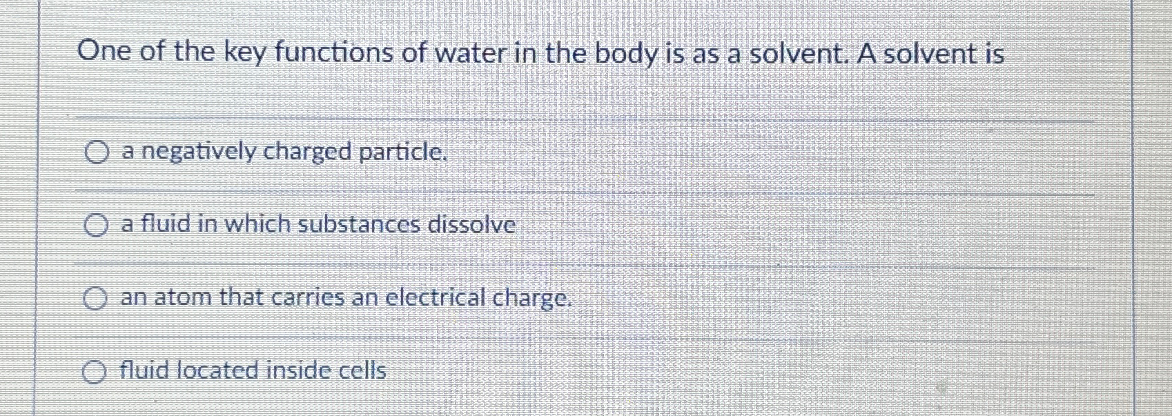 Solved One of the key functions of water in the body is as a | Chegg.com