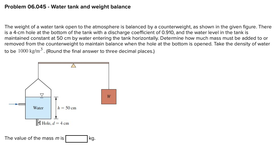 Solved Problem 06.045 - ﻿Water tank and weight balanceThe | Chegg.com