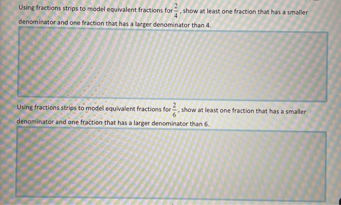 Solved Using fractions strips to model equivalent fractions | Chegg.com