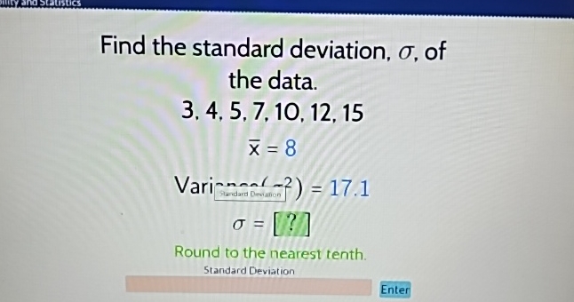 Solved Find the standard deviation, σ, ﻿of the | Chegg.com
