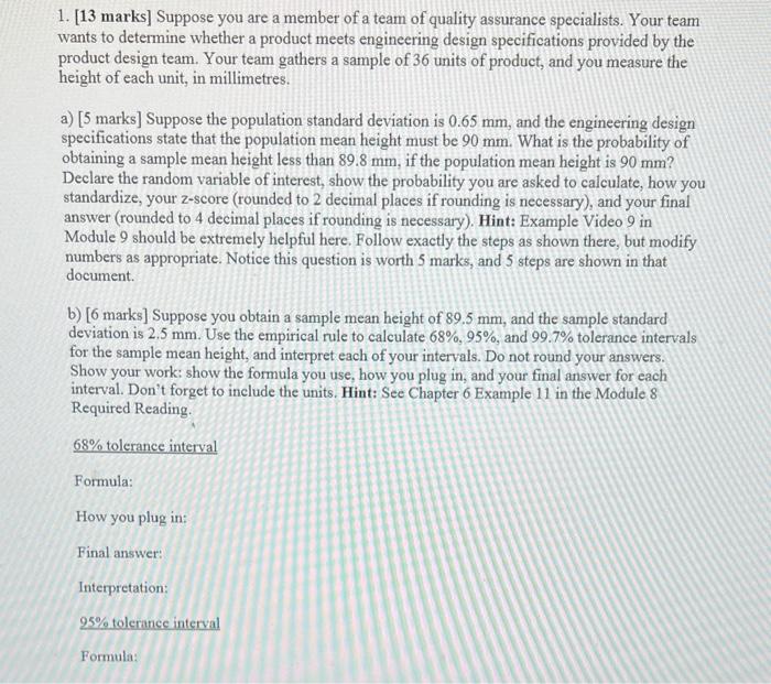 Solved 1. [13 marks] Suppose you are a member of a team of | Chegg.com