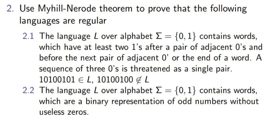 Solved Use Myhill Nerode Theorem To Prove That The Following