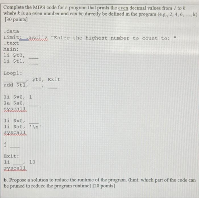 Solved Complete the MIPS code for a program that prints the | Chegg.com