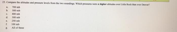 Solved 23. Compare the altitudes and pressure levels from | Chegg.com Solved 23. Compare the altitudes and pressure levels from | Chegg.com