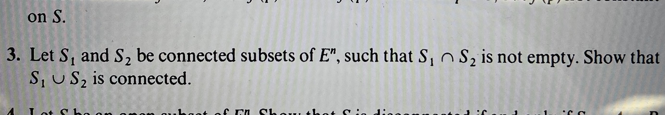 Solved Let S1 ﻿and S2 ﻿be connected subsets of En, ﻿such | Chegg.com