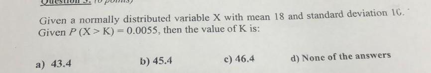 Solved Given a normally distributed variable X with mean 18 | Chegg.com