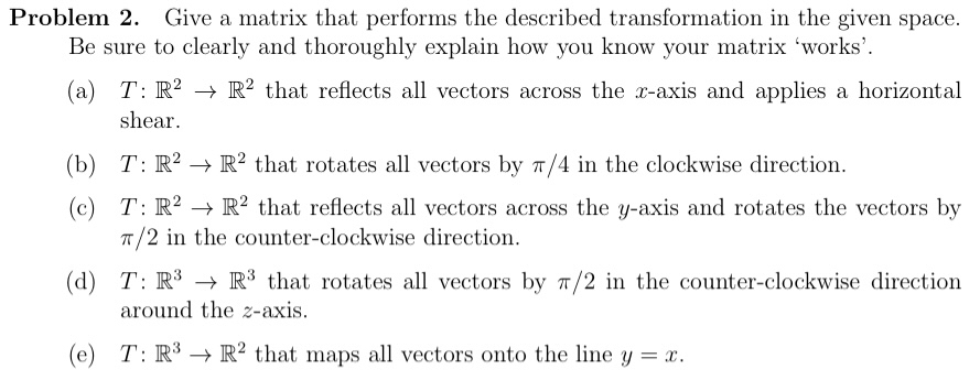 Solved Problem 2. ﻿Give a matrix that performs the described | Chegg.com