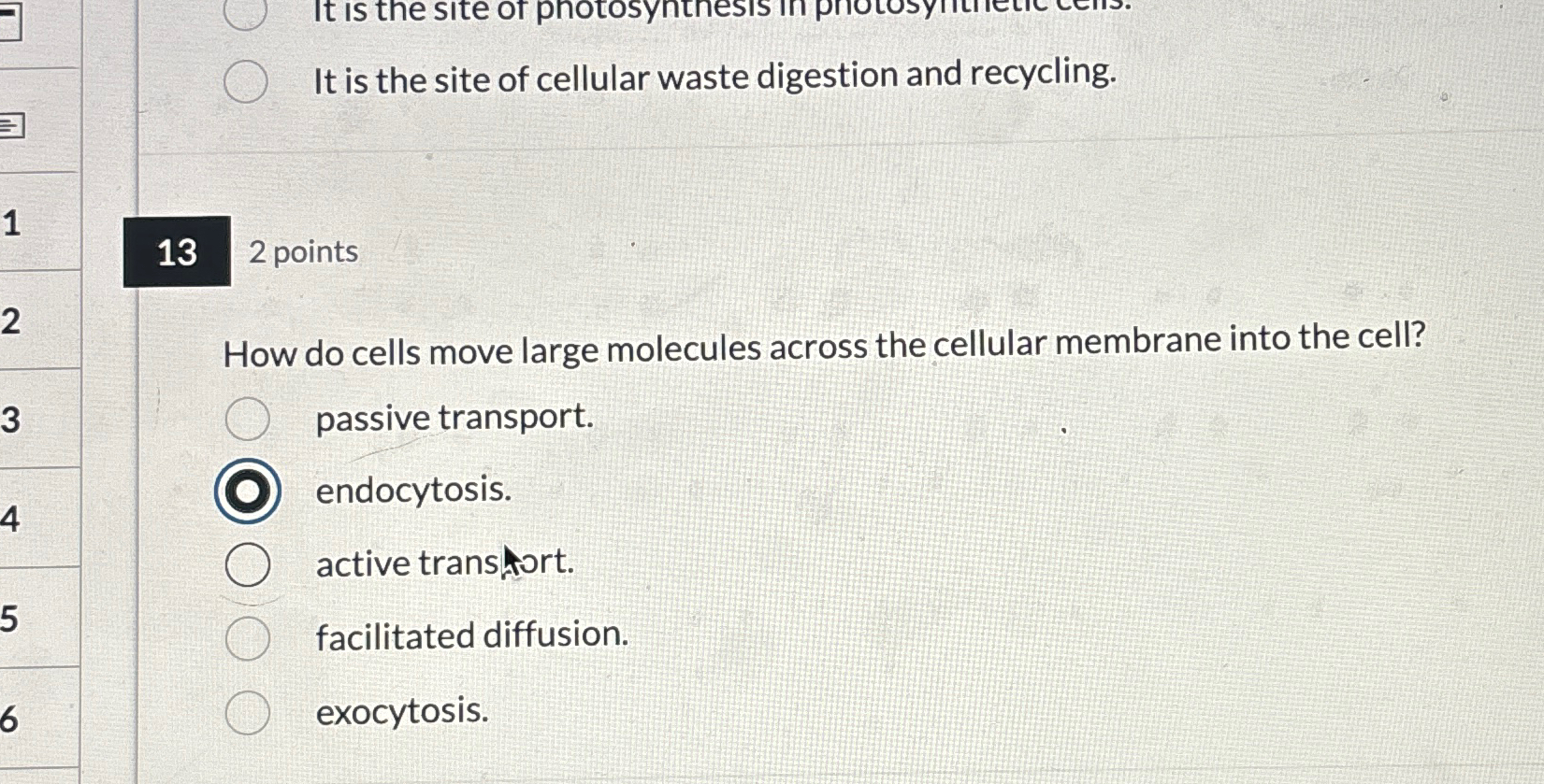 Solved It is the site of cellular waste digestion and | Chegg.com