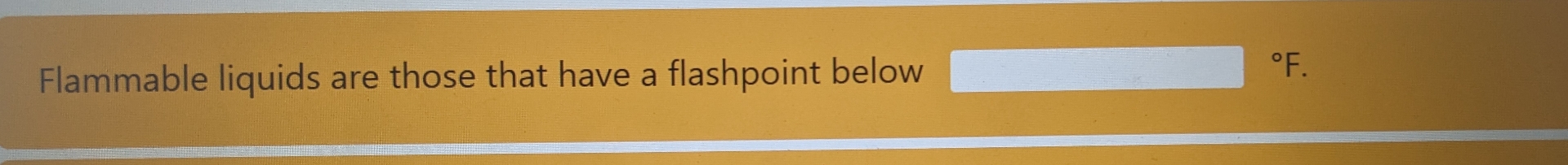 Solved Flammable liquids are those that have a flashpoint | Chegg.com