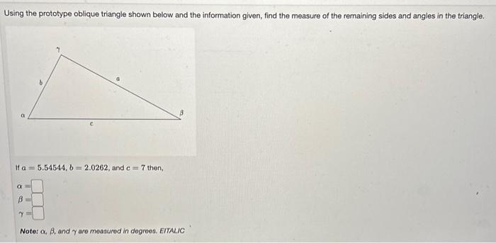 Solved Using the prototype oblique triangle shown below and | Chegg.com