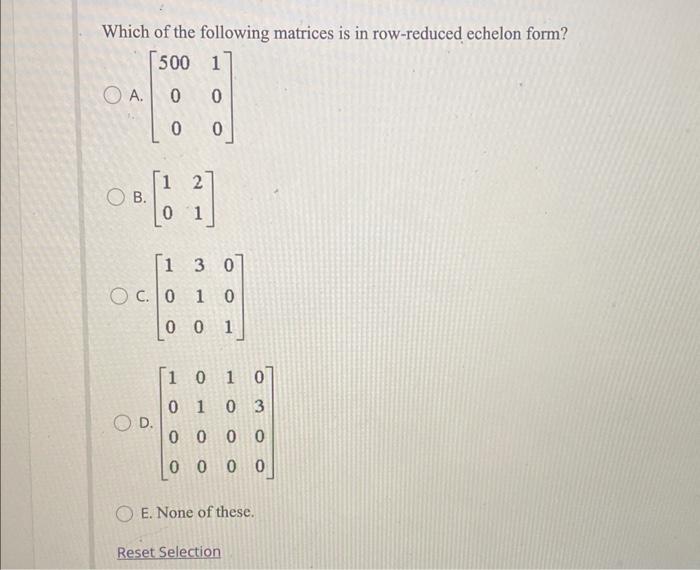 Solved Which of the following matrices is in row-reduced | Chegg.com