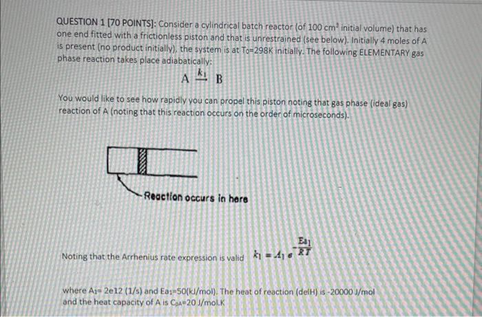 QUESTION 1 [70 POINTS]: Consider a cylindrical batch | Chegg.com