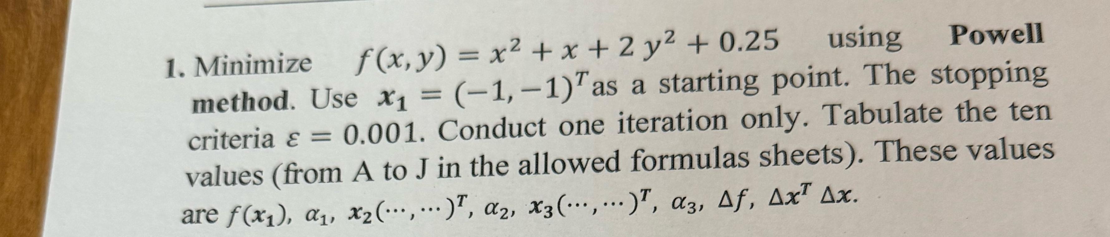 Solved Minimize f(x,y)=x2+x+2y2+0.25 ﻿using Powell method. | Chegg.com