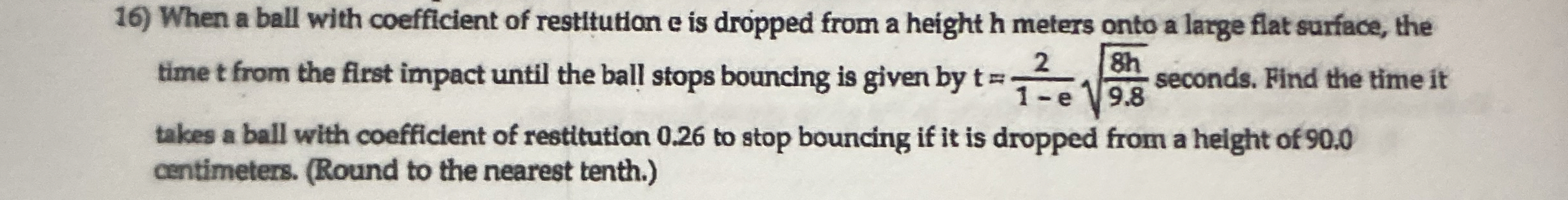 Solved When a ball with coefficient of restitution e is | Chegg.com
