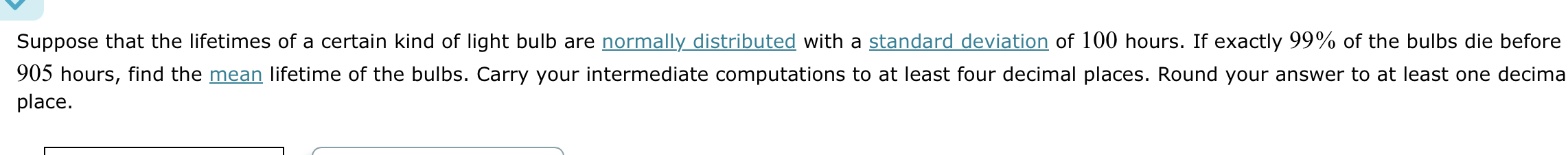 Solved Suppose that the lifetimes of a certain kind of light | Chegg.com