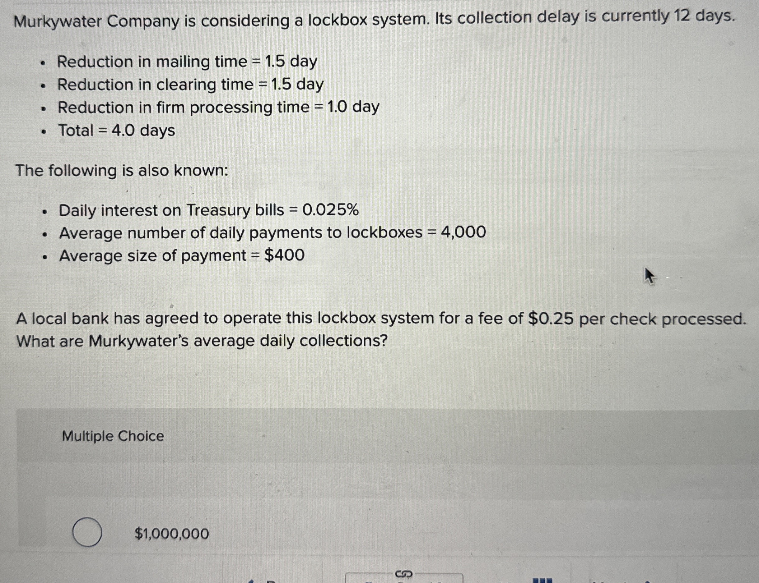 Solved Murkywater Company is considering a lockbox system. | Chegg.com