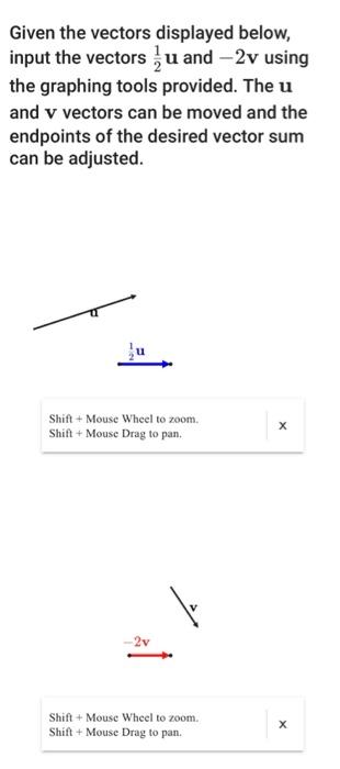 Solved Given the vectors displayed below, input the vectors | Chegg.com