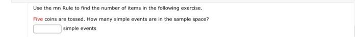 Solved Use the mn Rule to find the number of items in the | Chegg.com