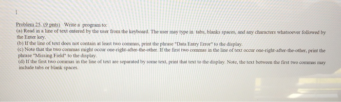 Solved Problem 25. (9 pnts) Write a program to: (a) Read in | Chegg.com