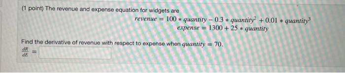 Solved (1 point) The revenue and expense equation for | Chegg.com