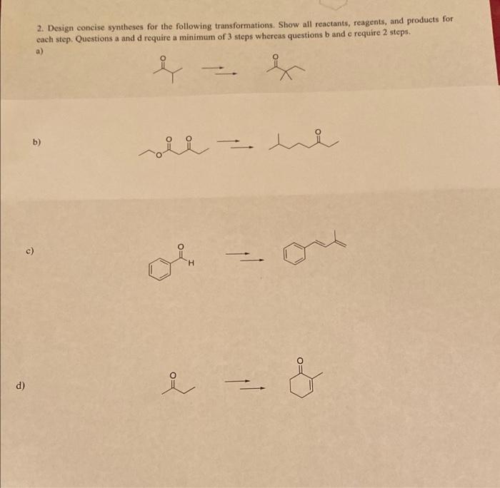Solved 2. Design concise syntheses for the following | Chegg.com