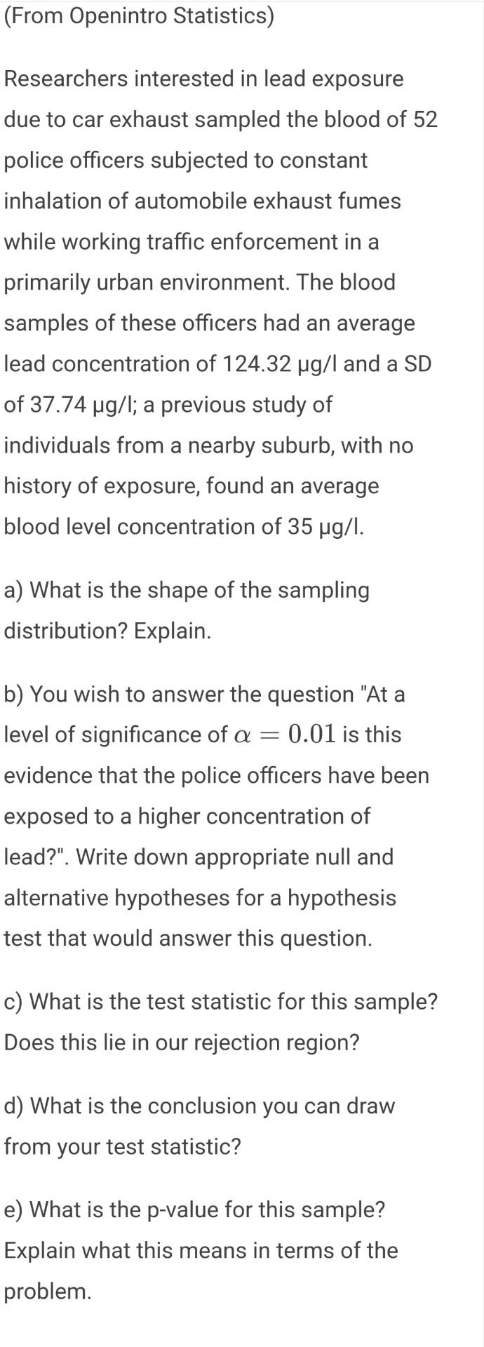 Solved (From Openintro Statistics) Researchers interested in | Chegg.com