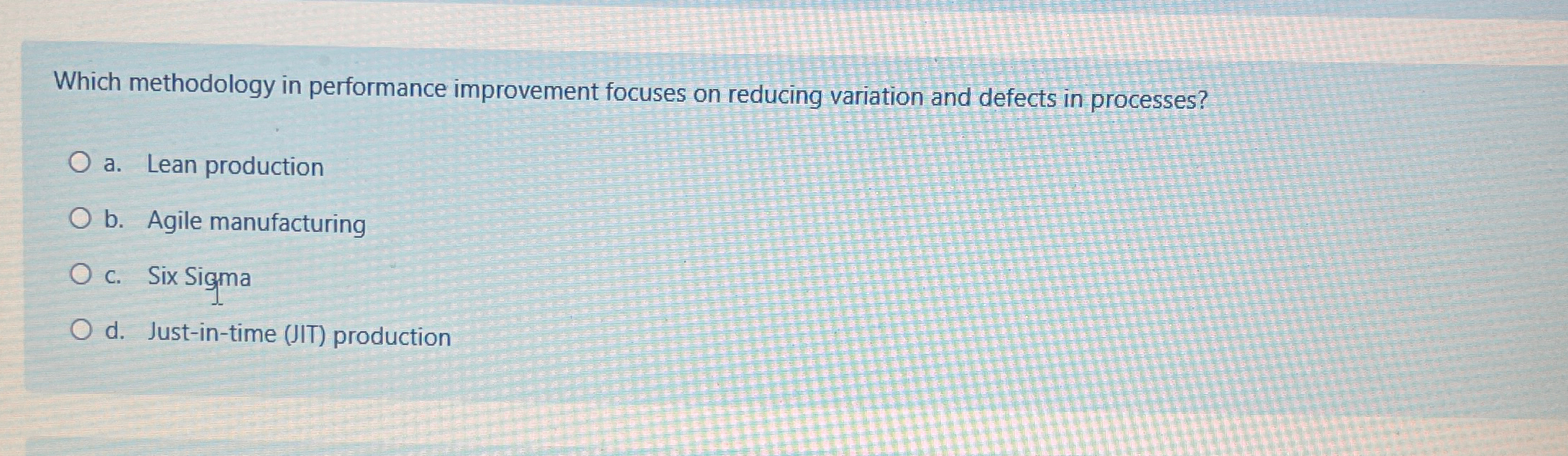 Solved Which methodology in performance improvement focuses | Chegg.com