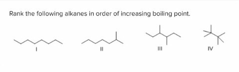 Solved Rank the following alkanes in order of increasing | Chegg.com