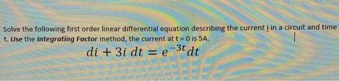 Solved Solve the following first order linear differential | Chegg.com