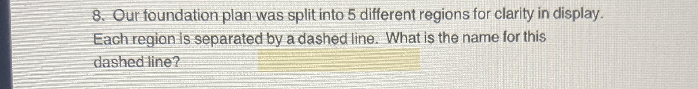 Solved Our foundation plan was split into 5 ﻿different | Chegg.com