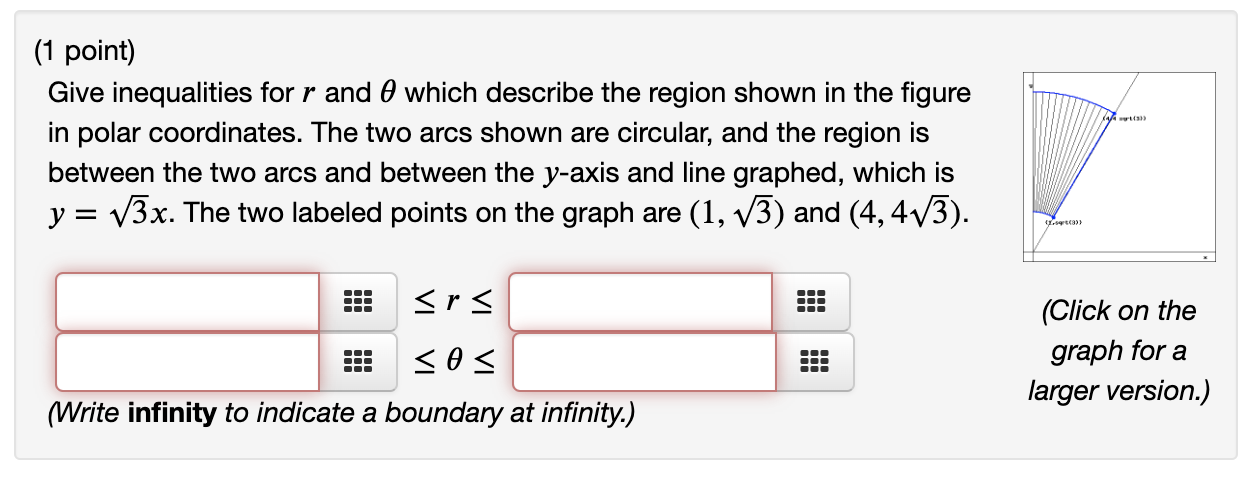 Solved (1 ﻿point)Give inequalities for r ﻿and θ ﻿which | Chegg.com